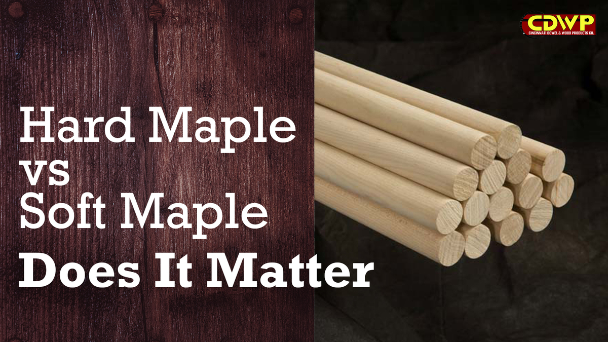 Hard Maple vs. Soft Maple | Cincinnati Dowel & Wood Products